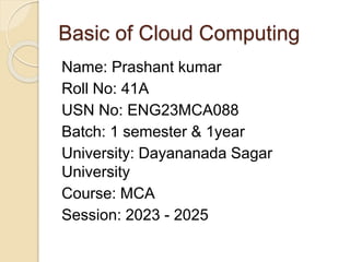 Basic of Cloud Computing.pptx cloud basic | PPT