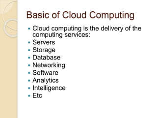 Basic of Cloud Computing.pptx cloud basic | PPT