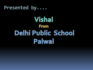 Basic of computer by vishal | PPTX