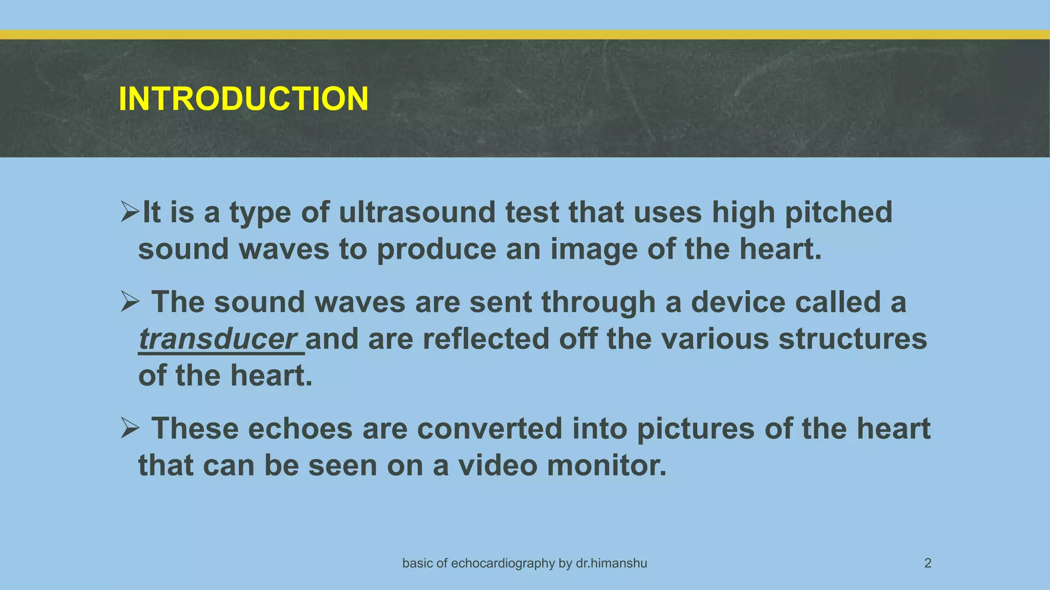 Echocardiography basics | PPTX