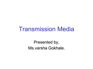 Transmission Media | PPT