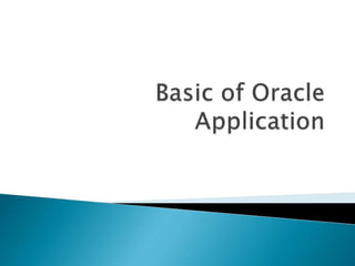 Basic of oracle application Login steps | PPT