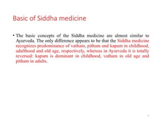 Basic of siddha , siddha system of medicine | PPTX