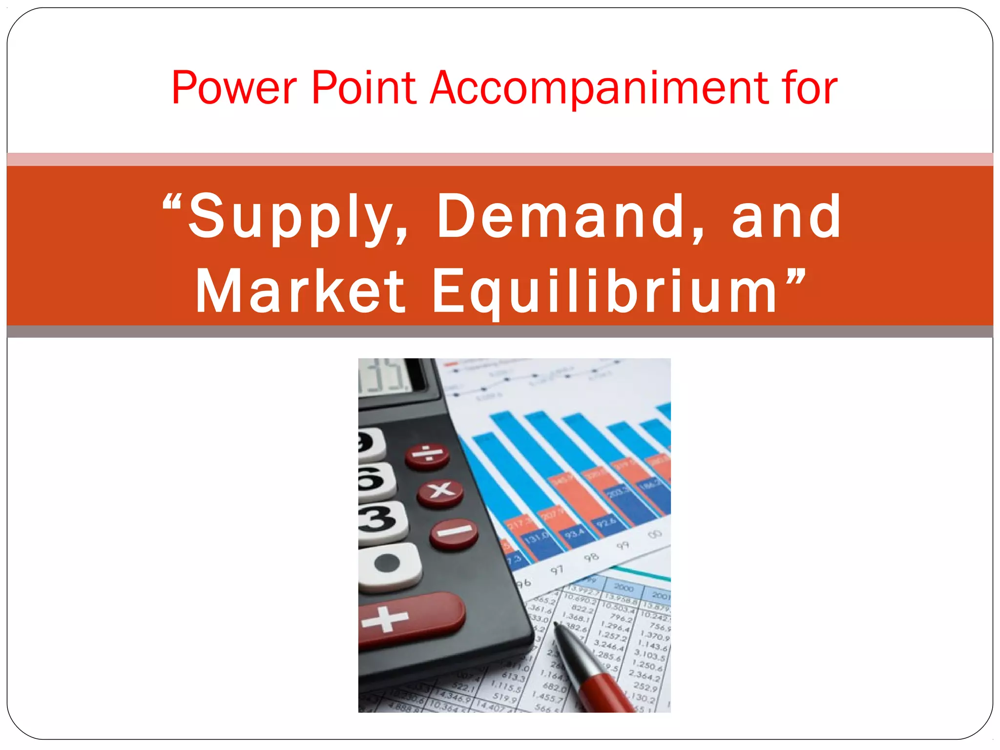 Basic of Supply and Demand - Economic | PPT