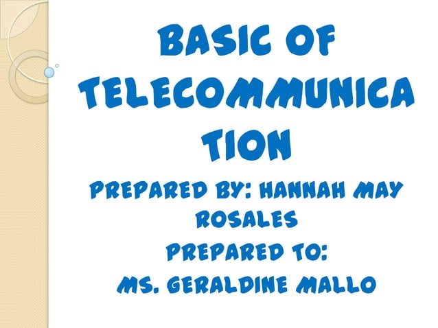 Basic of telecommunication presentation | PPTX | Computer Networking | Computing