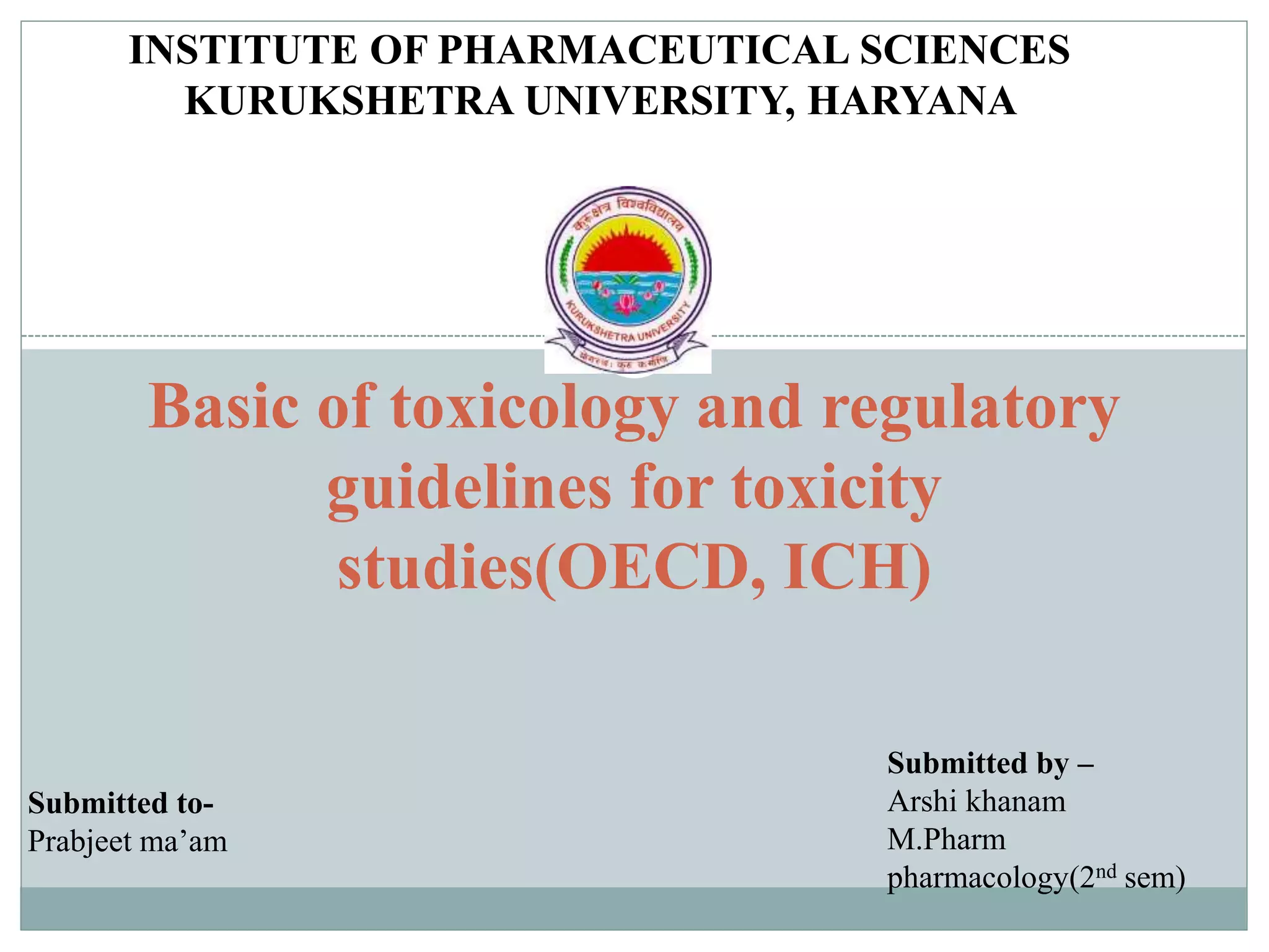Basic of toxicology and regulatory guidelines for toxicity.pptx