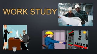 History of workstudy - Workmeasurement - Job design | PPTX