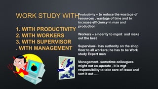 History of workstudy - Workmeasurement - Job design | PPTX