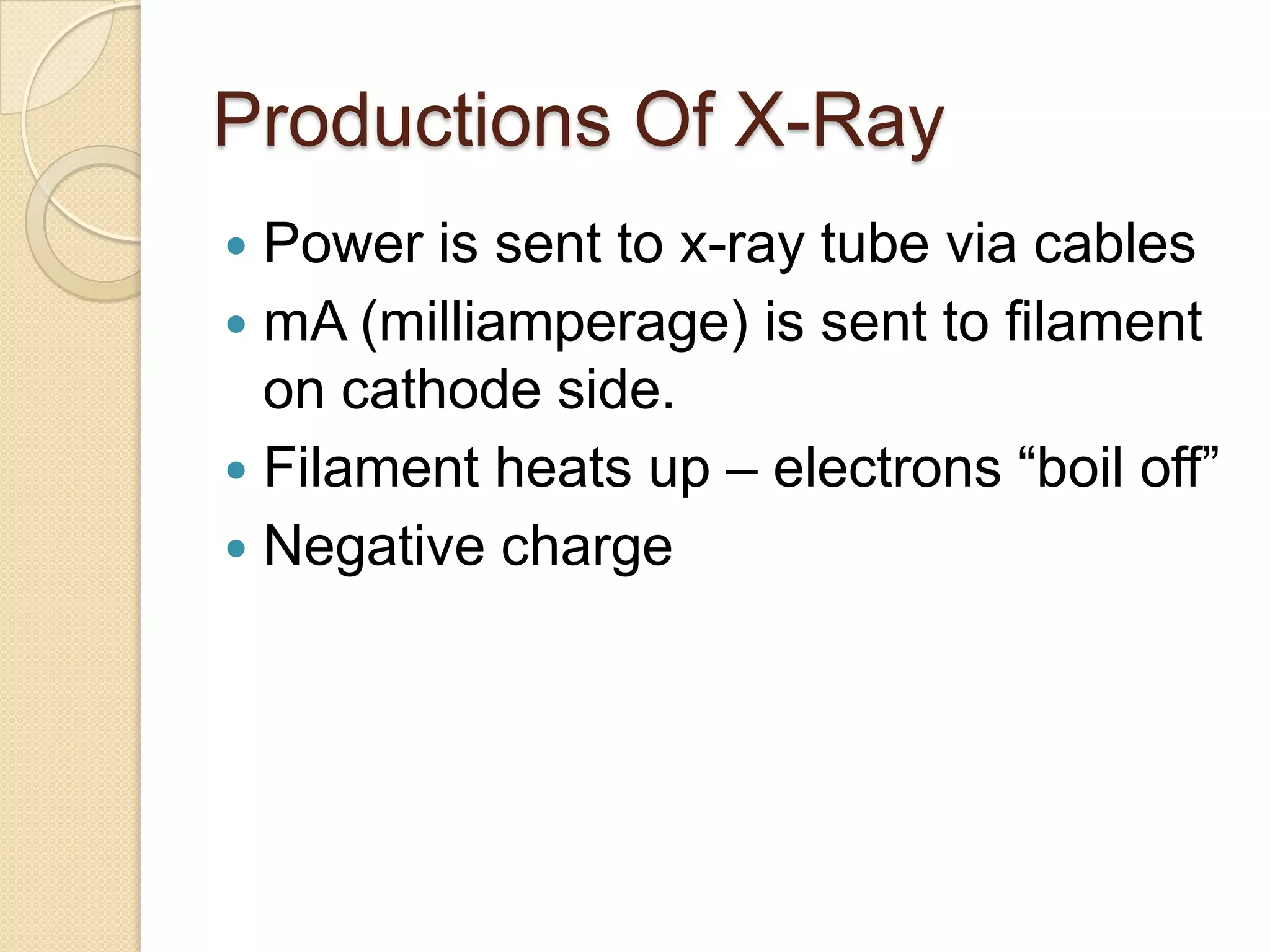 Basic of x ray production | PPTX