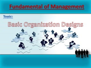 Basic Organizational Design | PPT