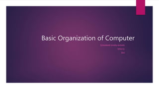 Basic organization of computer | PPT