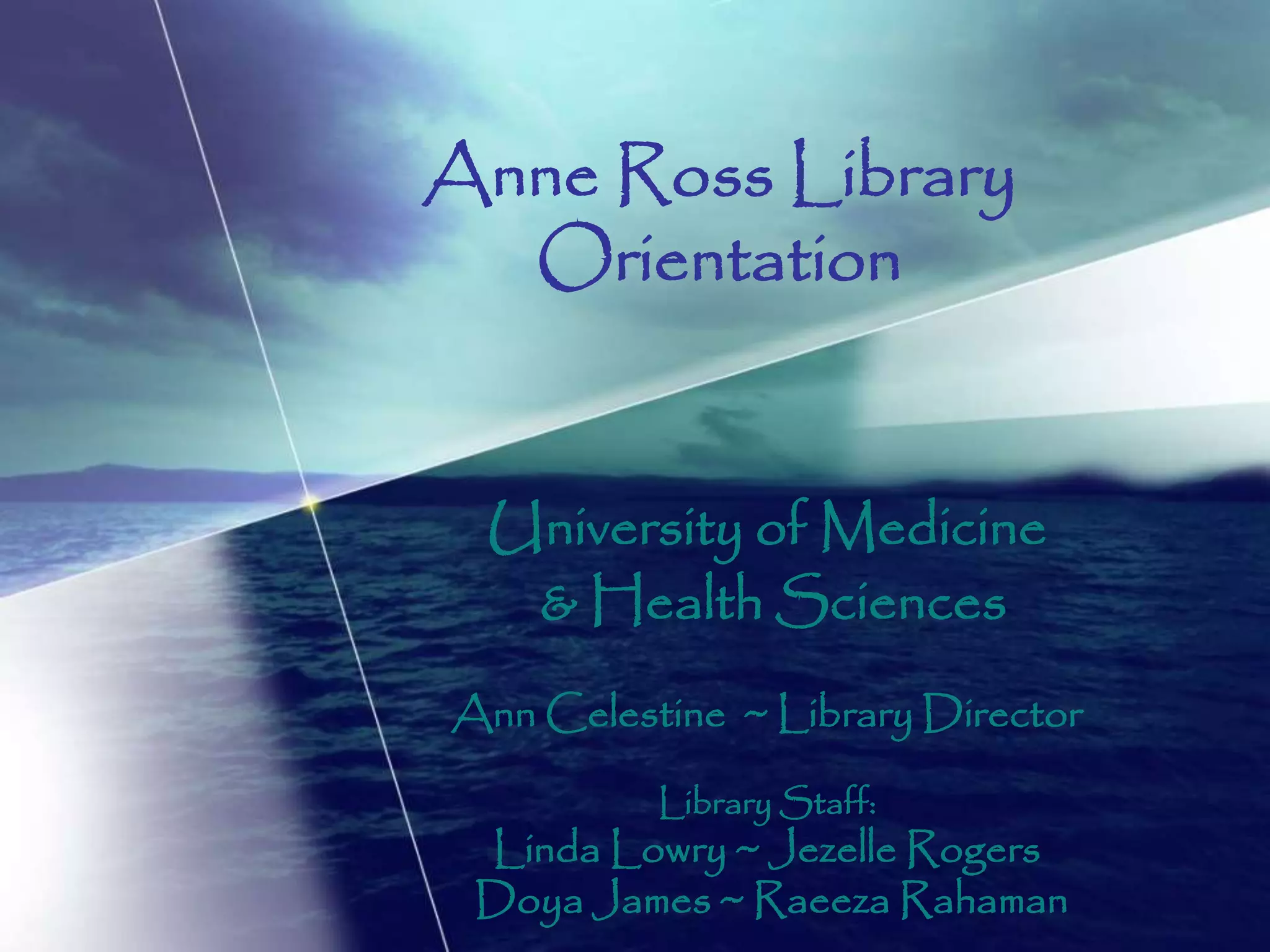 Anne Ross Library Orientation for UMHS | PPTX