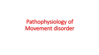 Basic overview on Movement Disorders.pptx