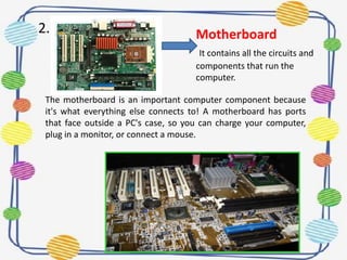 BASIC SET OF DEVICES FOUND IN MOST PERSONAL COMPUTER | PPTX