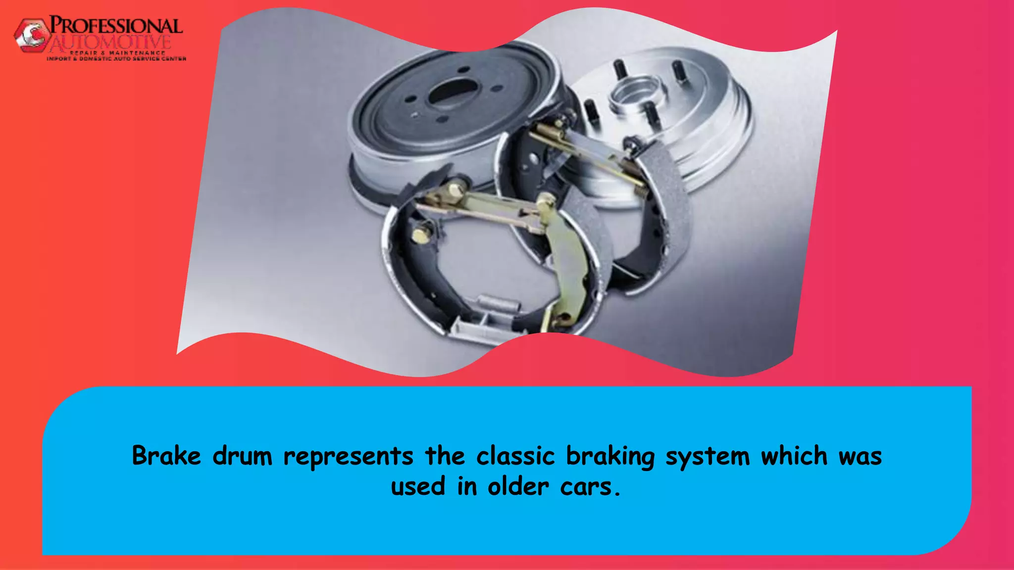 Basic Parts of the Drum Brake System in your Car | PPTX