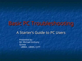 Basic PC Troubleshooting Slides for CSS NC-II.ppt