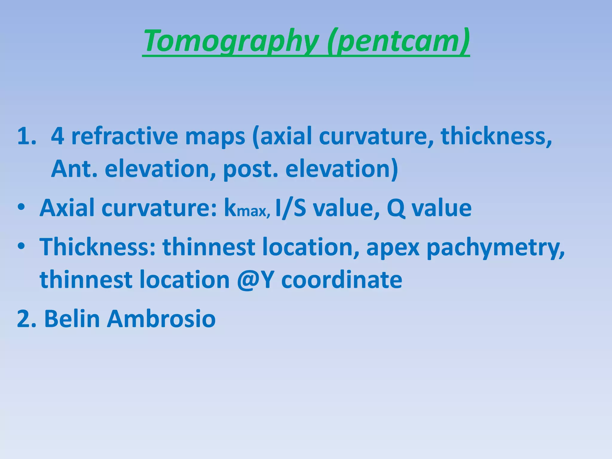 Basic pentcam for refractive surgery decision | PPTX