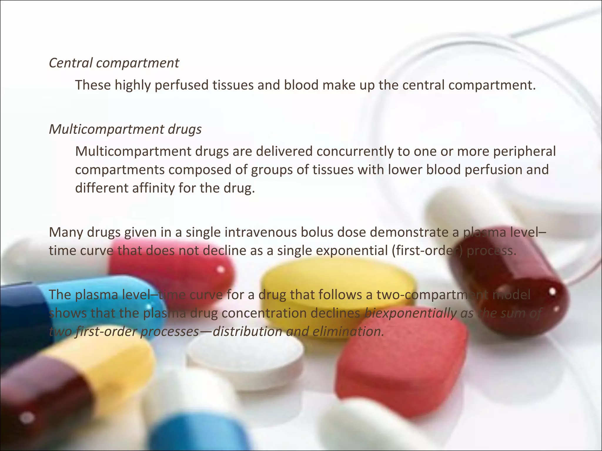 Basic pharmacokinetics and compartment modelling | PPT