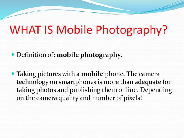 Basic mobile phone photography | PPTX | Photography | Arts and Crafts