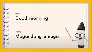 Basic Phrases in Tagalog Tagalog Fi.pptx