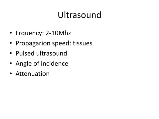 Basic physics of ultrasound imaging | PPTX
