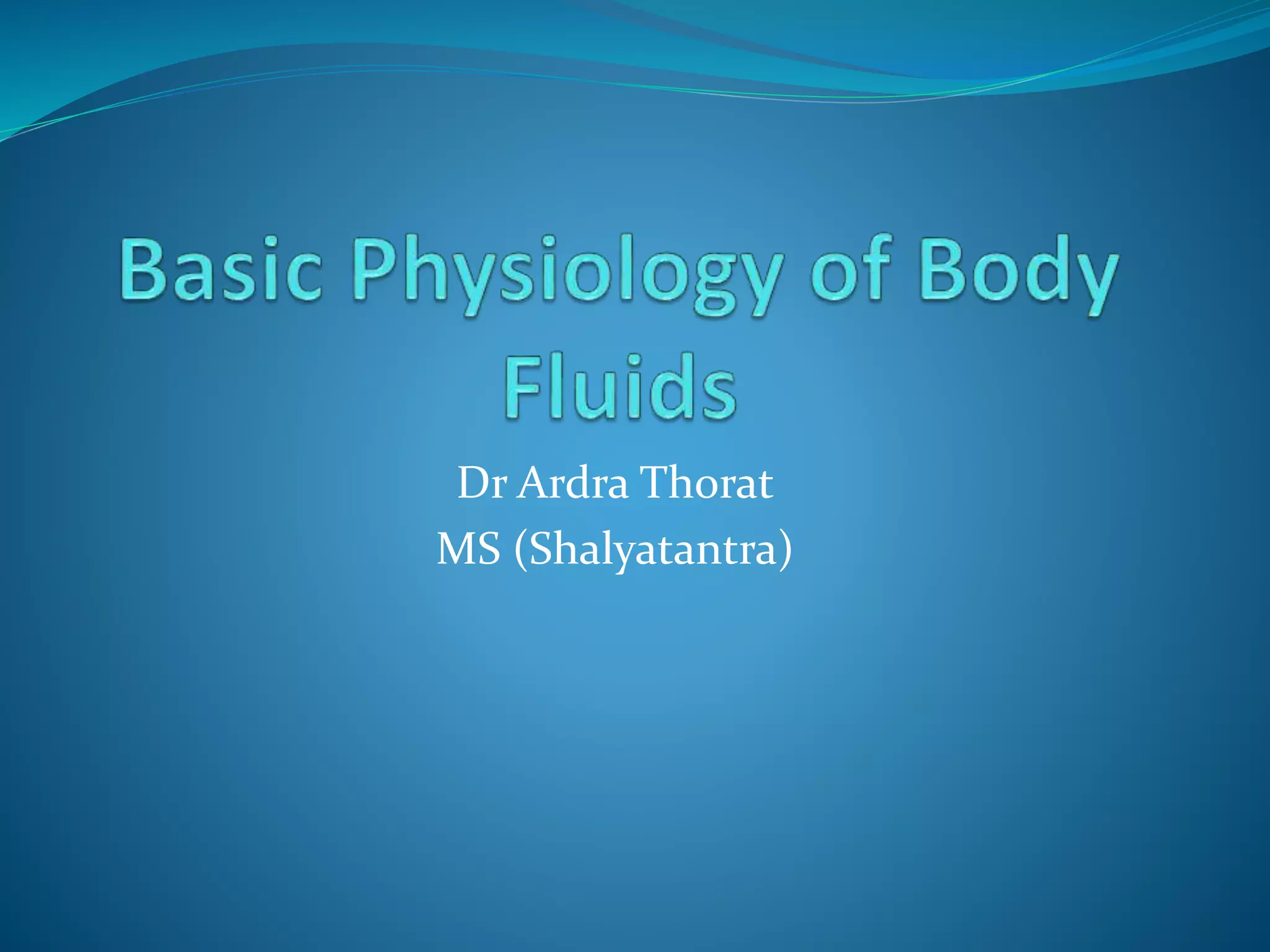 Basic physiology of Body Fluids | PPTX