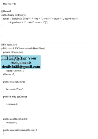 BasicPizza.javapublic class BasicPizza { String type; String c.pdf