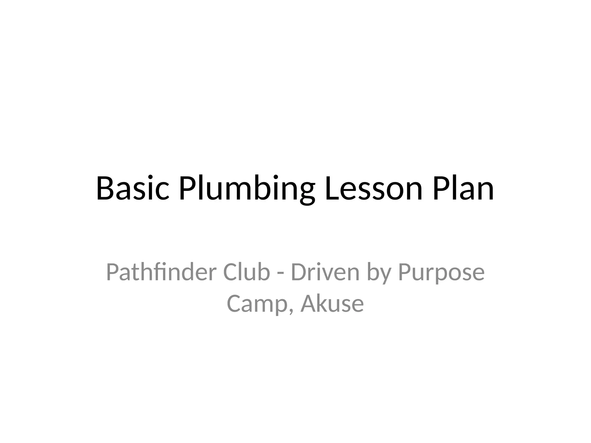 Basic_Plumbing_Pathfinder_Lesson_Plan.pptx