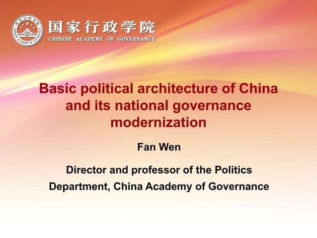 Basic political architecture of China and its national governance ...