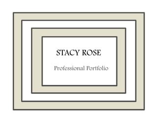 Stacy Rose Work Portfolio | PDF | Business | Business and Finance
