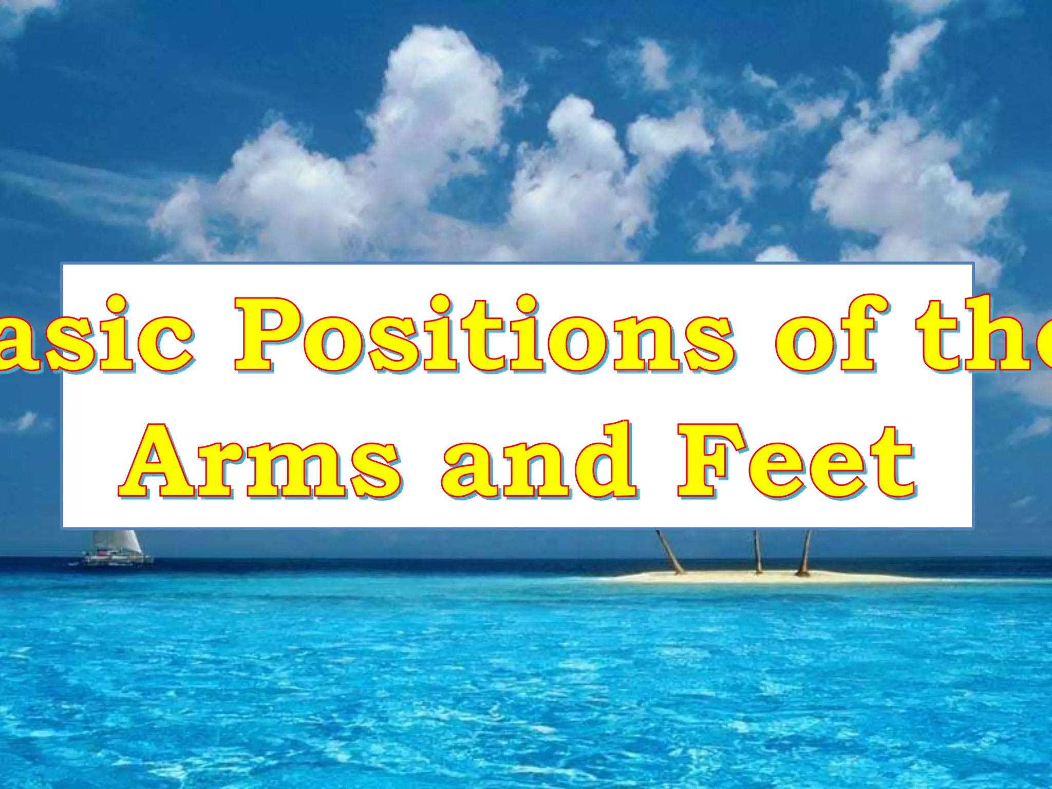 Basic positions in arms and feet | PPTX