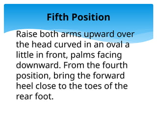 BASIC POSITIONS of hands and feet IN FOLKDANCE.pptx