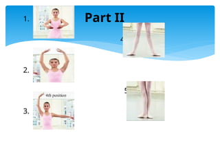 BASIC POSITIONS of hands and feet IN FOLKDANCE.pptx
