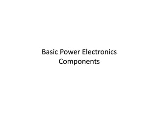 Basic Power Electronics Components Lists | PDF