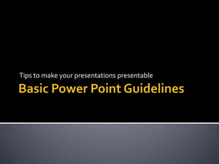 Basic power point guidelines | PPTX | Desktop Publishing | Computer ...