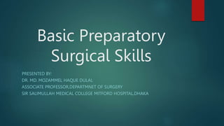 The Basic Preparatory Surgical Skills.pptx