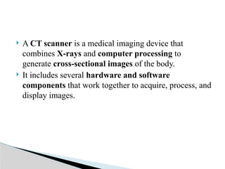 Basic principle and hardwares of ct scan.pptx