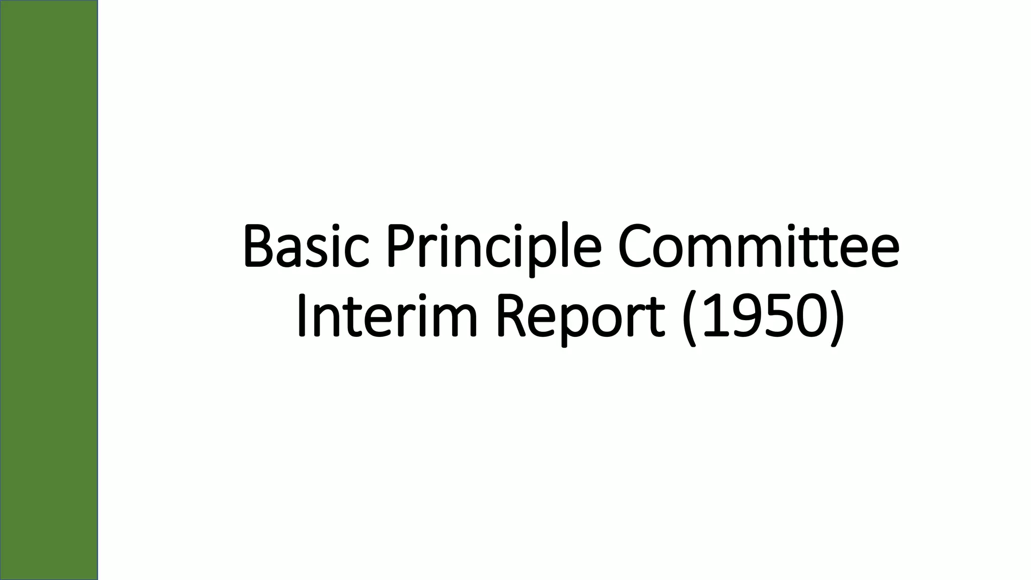 Basic Principle Committee Interim Report (1950).pptx