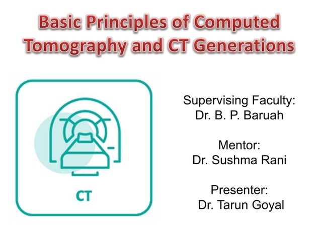 Basic principle of ct and ct generations | PPTX | Medical Tests ...