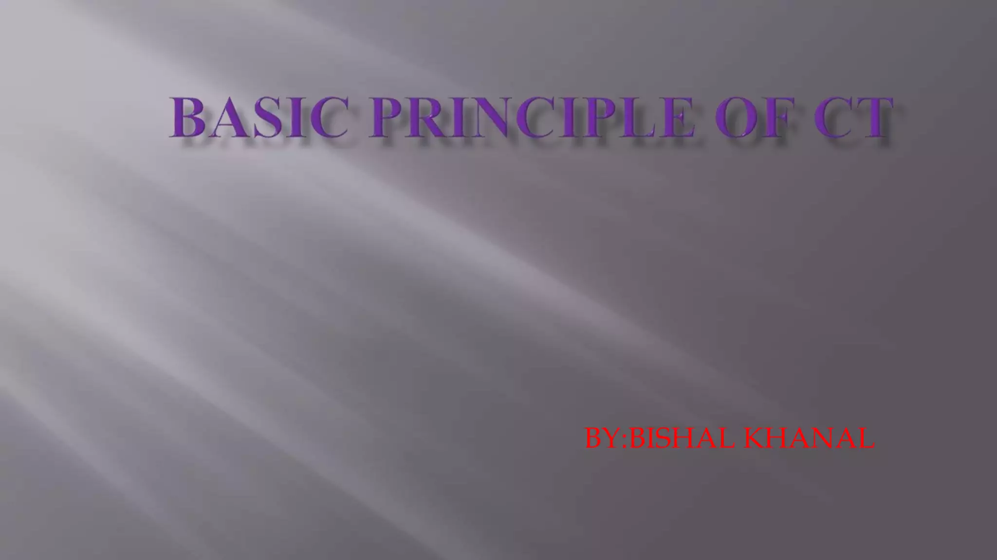 Basic principle of C.T. | PPTX | Cameras and Camcorders | Consumer ...