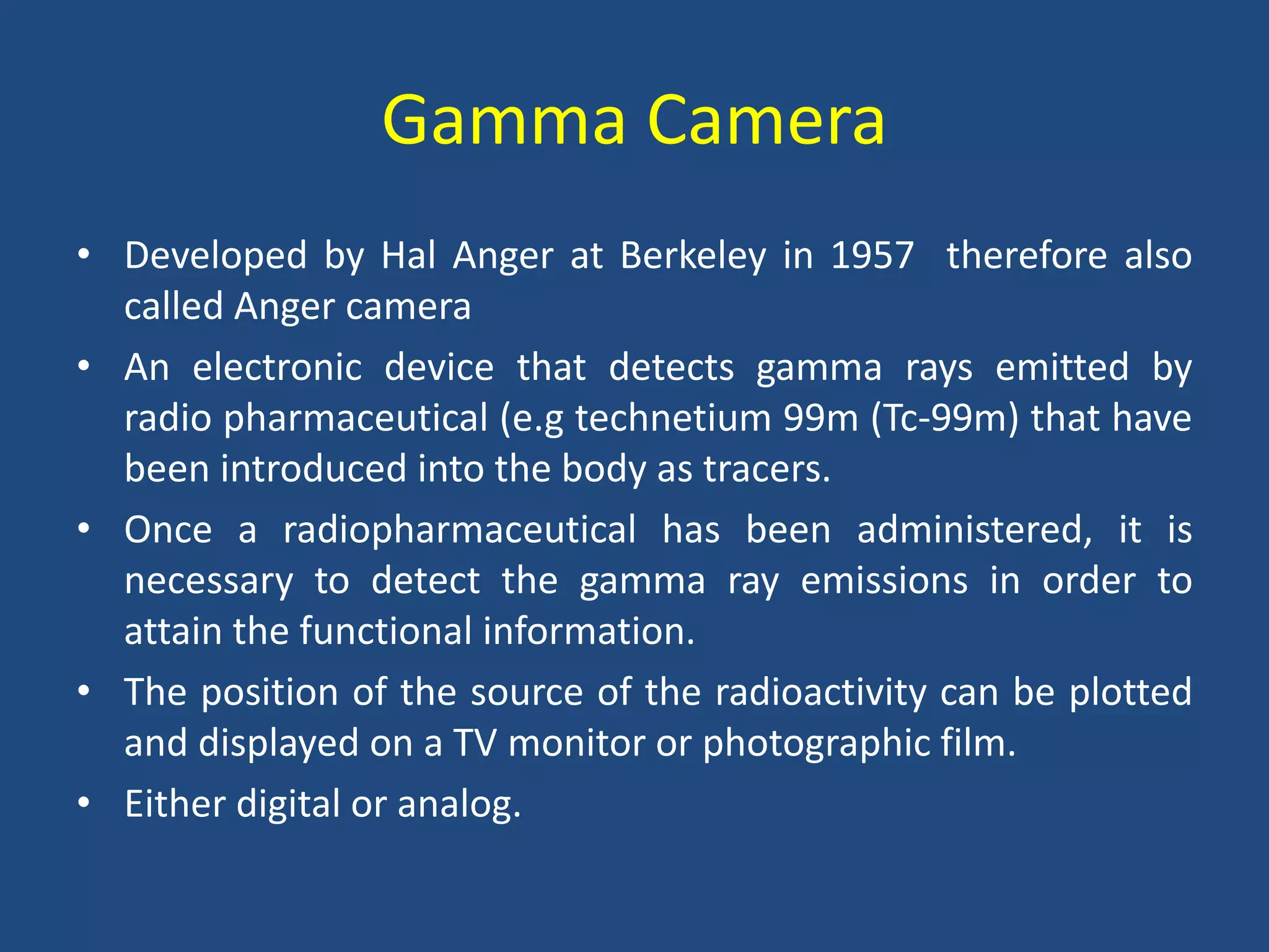 Basic principle of gamma camera | PPTX