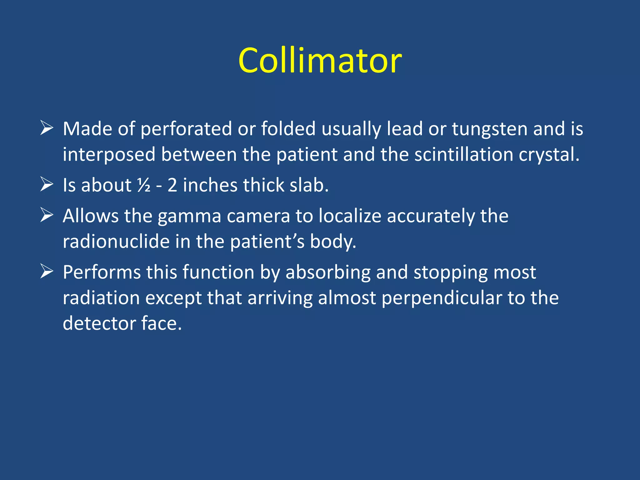 Basic principle of gamma camera | PPTX