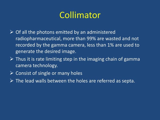 Basic principle of gamma camera | PPTX | Physics | Science