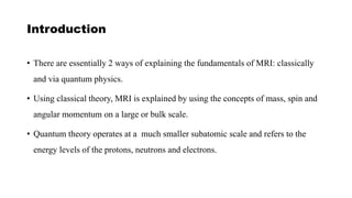 Basic principle of MRI | PPTX