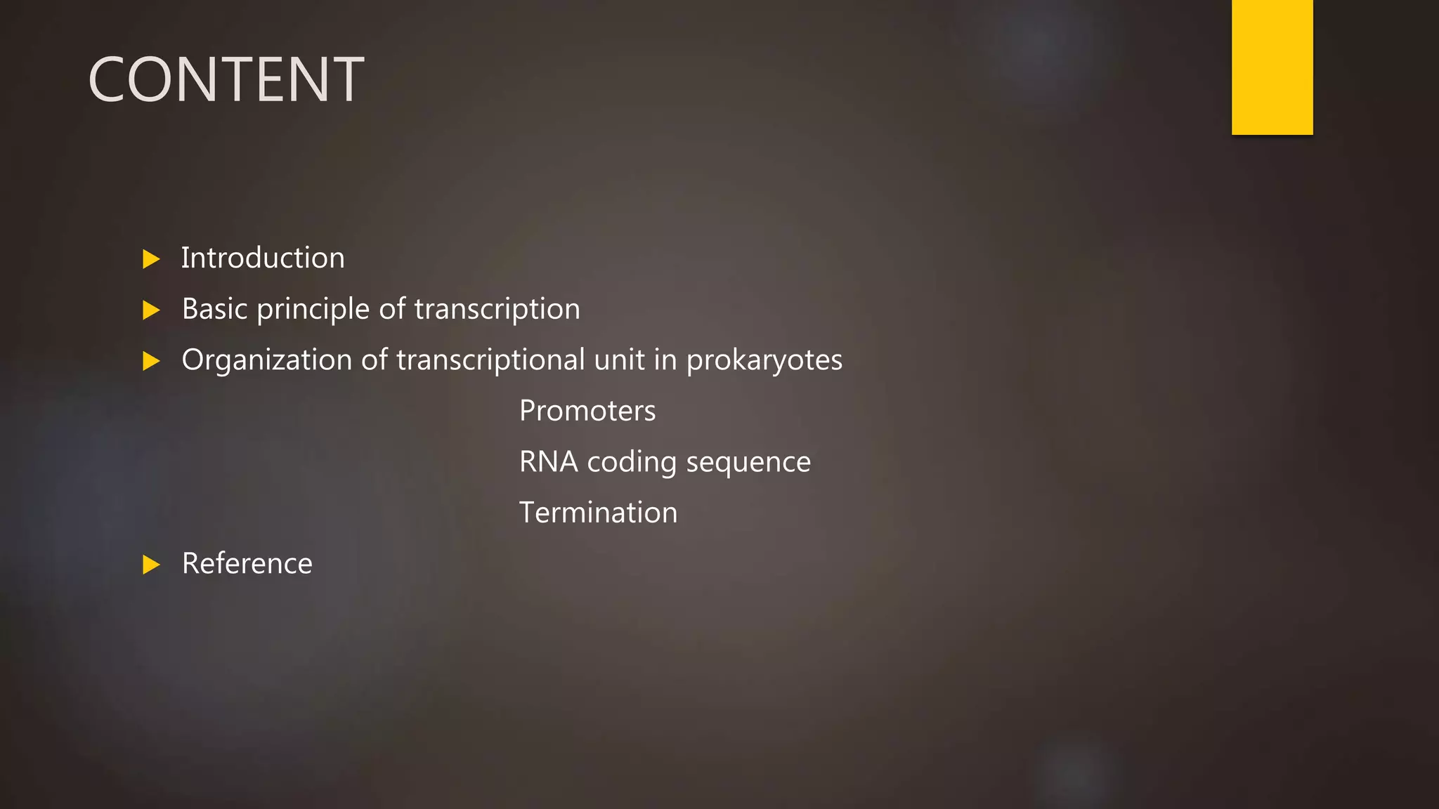 Basic principle of transcription, organization of transcriptional units ...