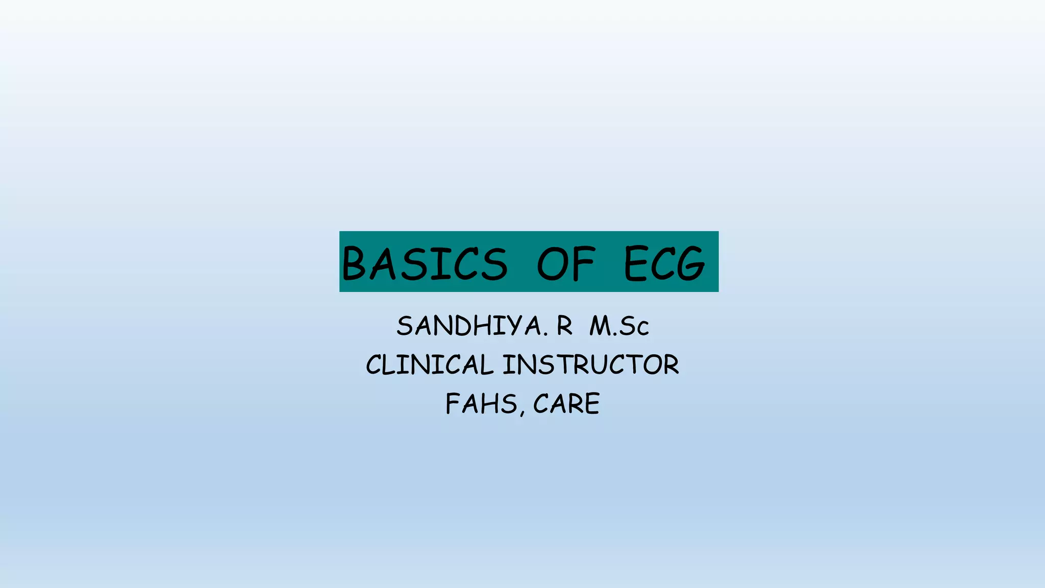 BASICS OF ECG pptx.pptx