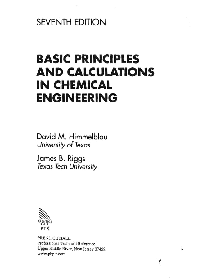 Basic principles and calculations in chemical engineering, 7th edition ...