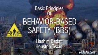 Principles of Behavior Based Safety (BBS) | PPTX