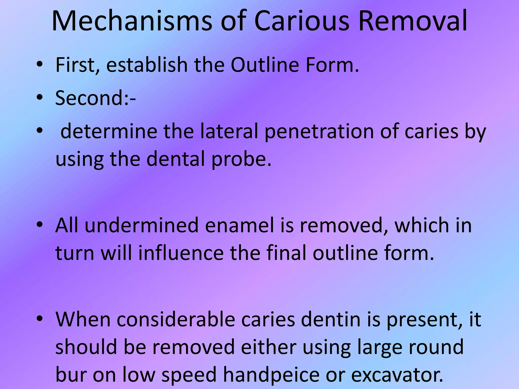 Basic principles of caries treatment as manifested in cavity ...