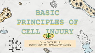 BASIC PRINCIPLES OF CELL INJURY & ADAPTATION | PDF